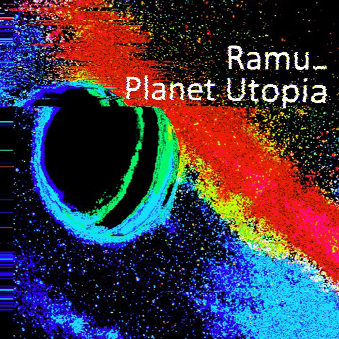 Planet Utopia | Ramu