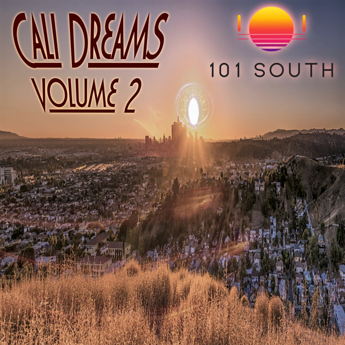 Cali Dreams Volume 2 | 101 South