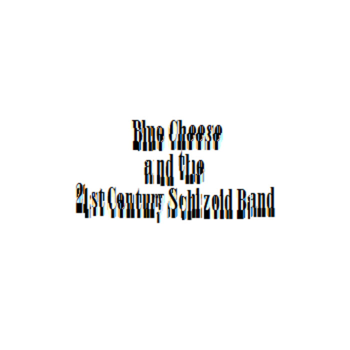 Blue Cheese And The 21st Century Schizoid Band | Blue Cheese Circus