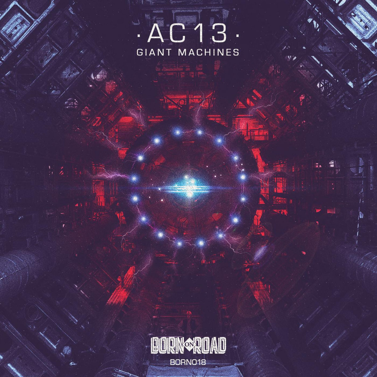 AC13 - Giant Machines | AC13 | Born On Road