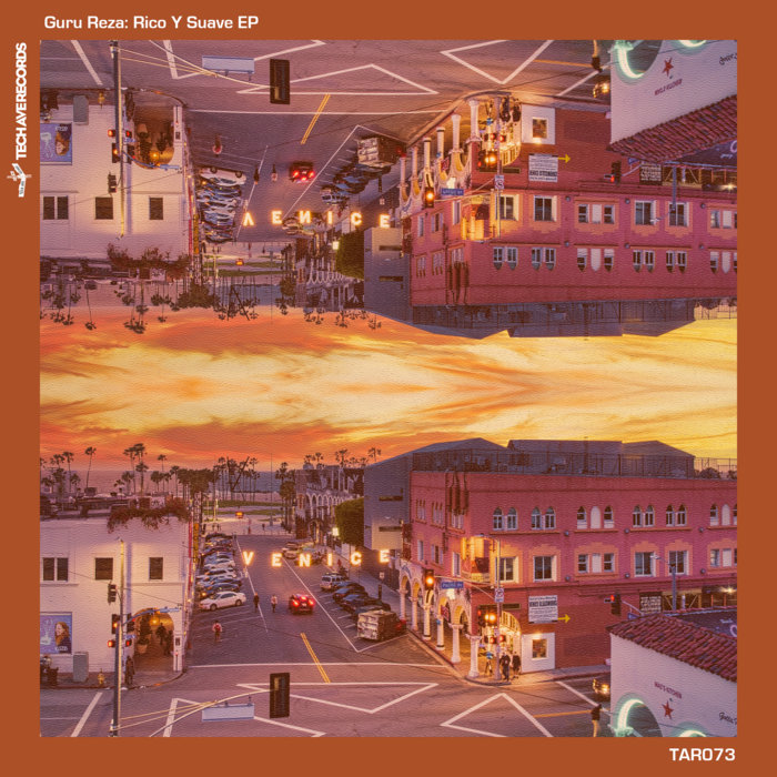 Rico Y Suave EP | Guru Reza | Tech Avenue