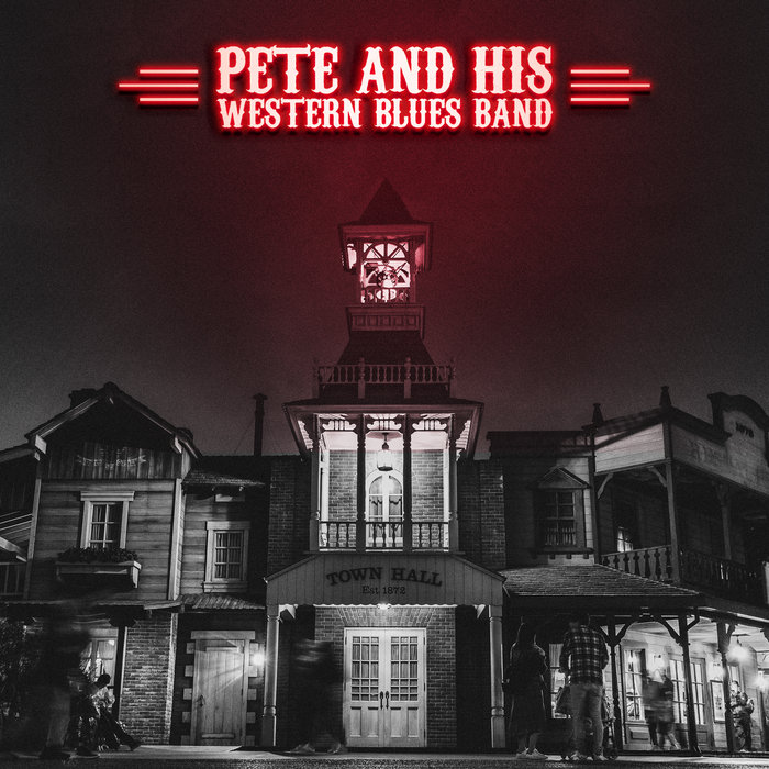 Pete And His Western Blues Band | Pete And His Western Blues Band