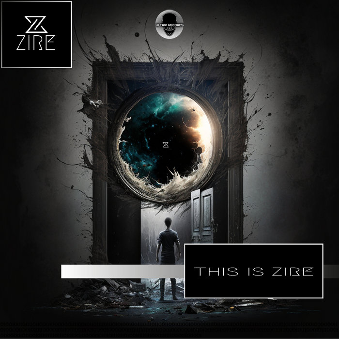 This Is Zire | ZIRE (Hi-Trip Records) | Hi Trip Records