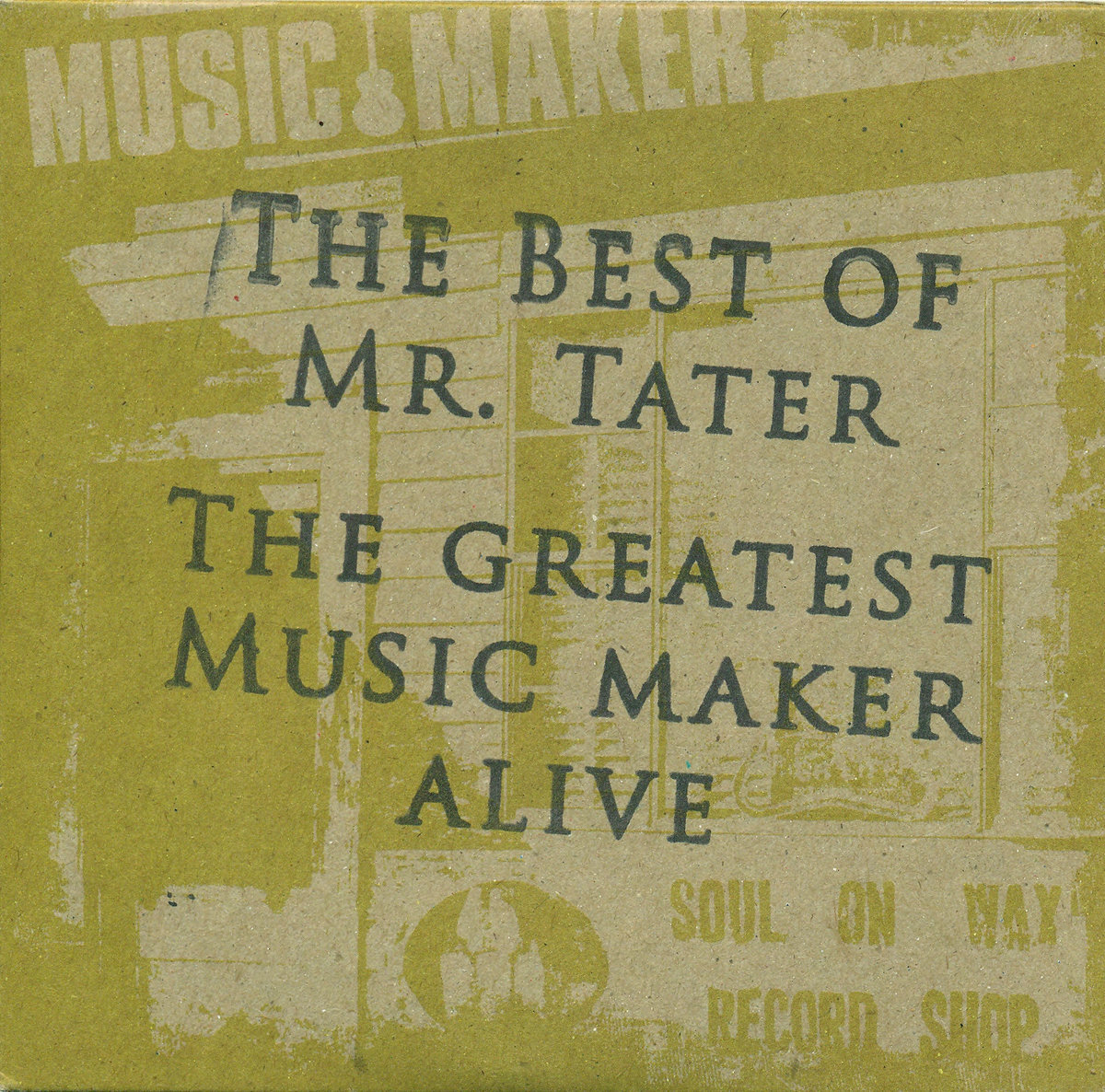 The Best Of Mr Tater - The Greatest Music Maker Alive | Mr Tater