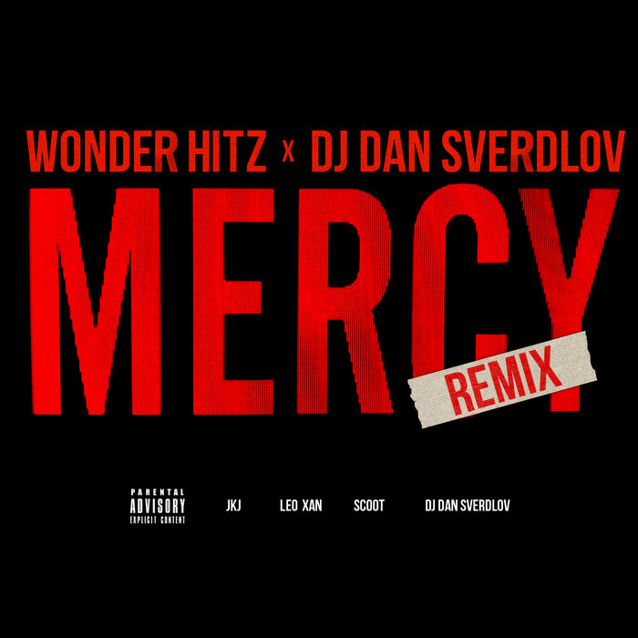 Mercy Remix | Wonder HitZ (Feat. DJ Dan Sverdlov) | Wonder HitZ