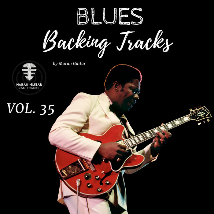Blues Backing Tracks - Vol. 35 | Maran Guitar