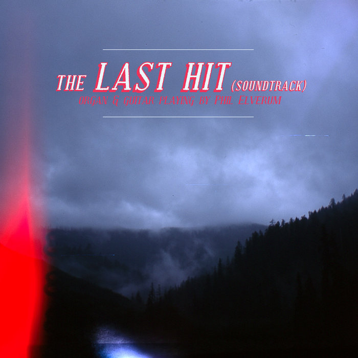 the LAST HIT (soundtrack) | Mount Eerie