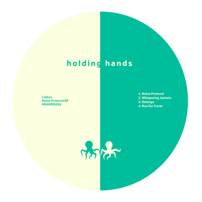 Noise Protocol EP | Liebus | Holding Hands