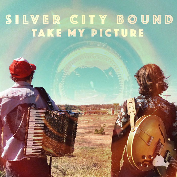 Take My Picture | Silver City Bound