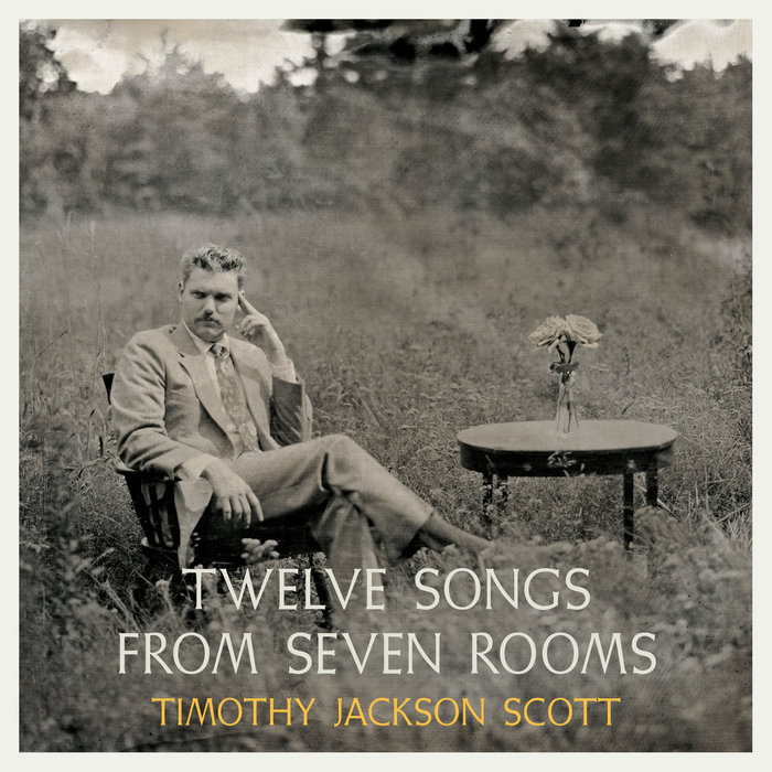 Twelve Songs from Seven Rooms | Timothy Jackson Scott