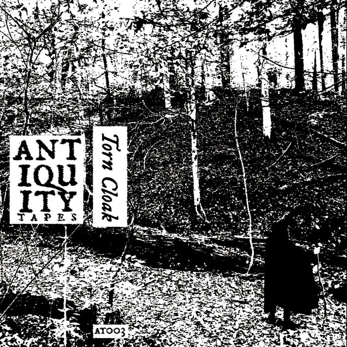 Torn Cloak | Torn Cloak | Antiquity Tapes