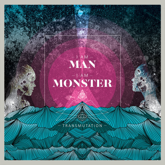 Transmutation | I am Man I am Monster