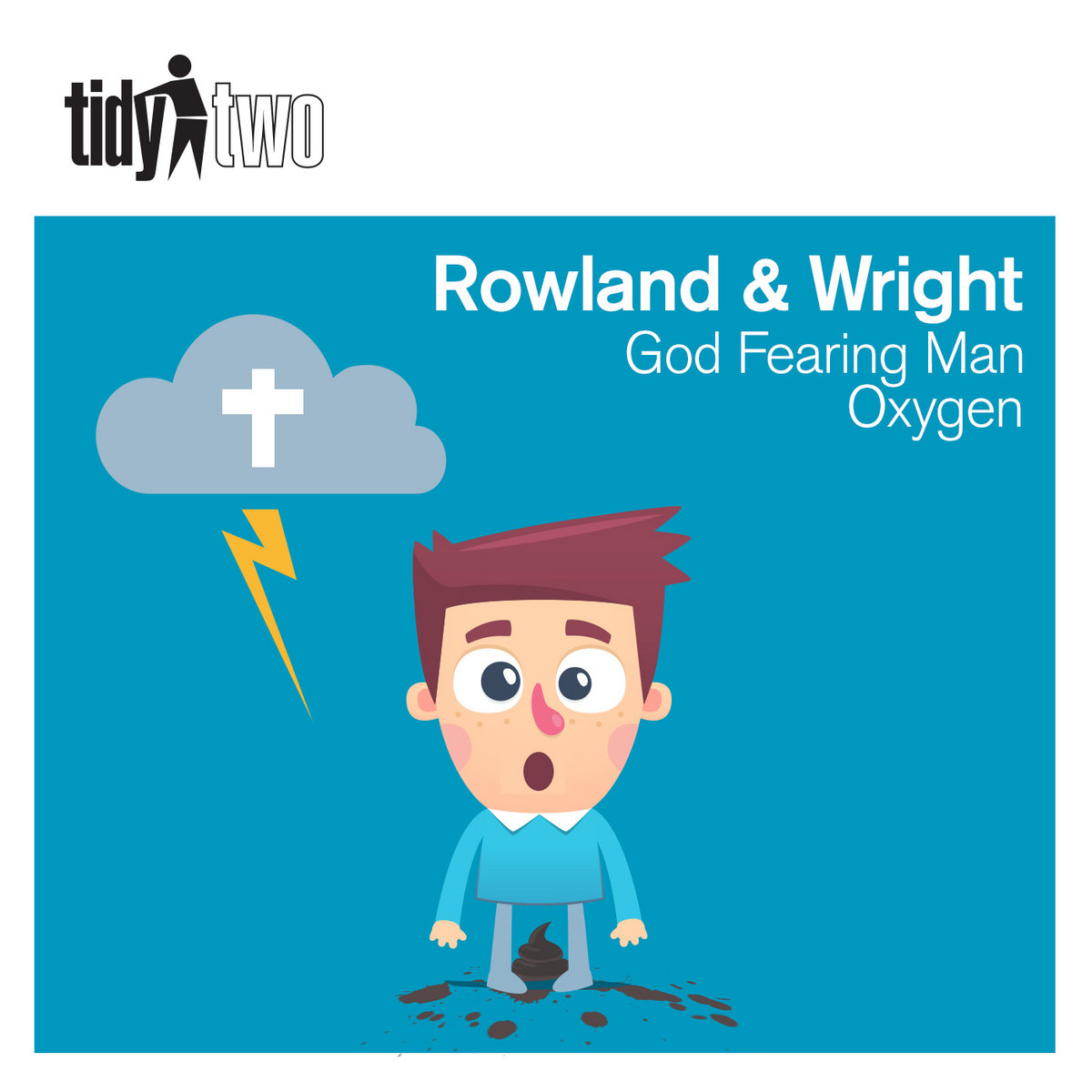 God Fearing Man / Oxygen | Rowland & Wright | Tidy Trax