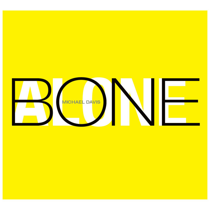 Bone Alone | Michael Davis