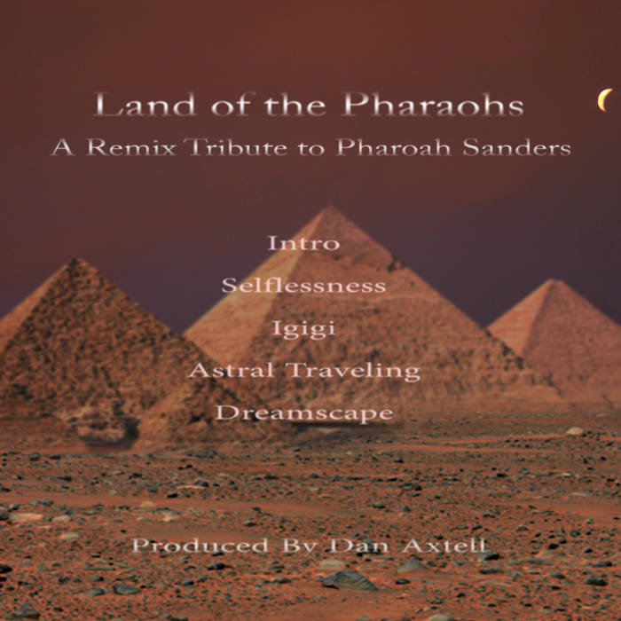 Land of the Pharaohs | Dan Axtell