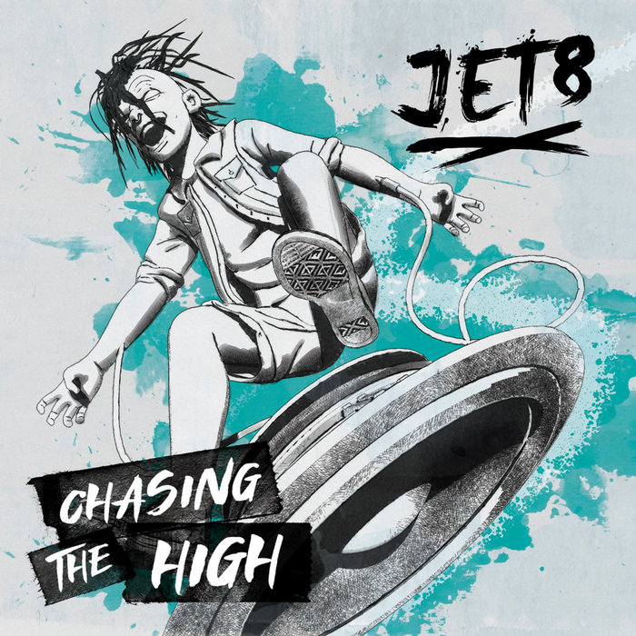 Chasing The High | Jet8 | Punk & Disorderly Records