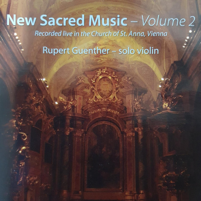 New Sacred Music Vol 2 | Rupert Guenther - solo violin | Rupert Guenther