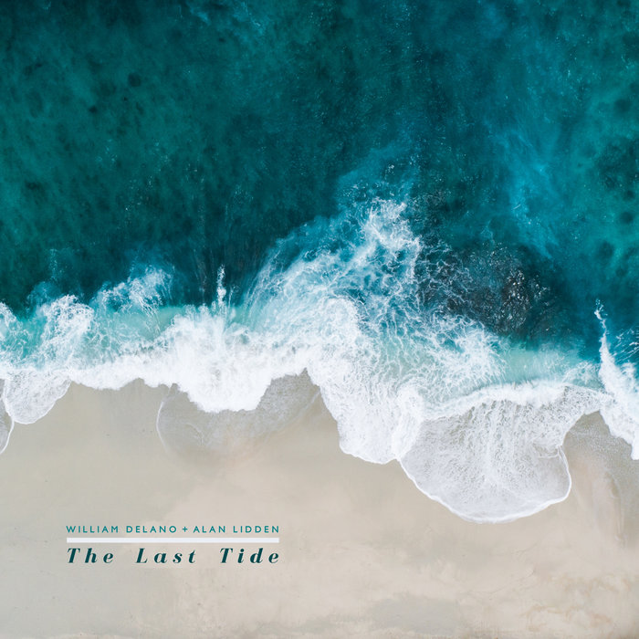 The Last Tide | William Delano & Alan Lidden | William Delano