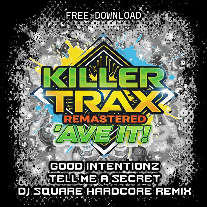 Tell Me A Secret - DJ Square Hardcore Remix (2026 Remaster) | Good ...
