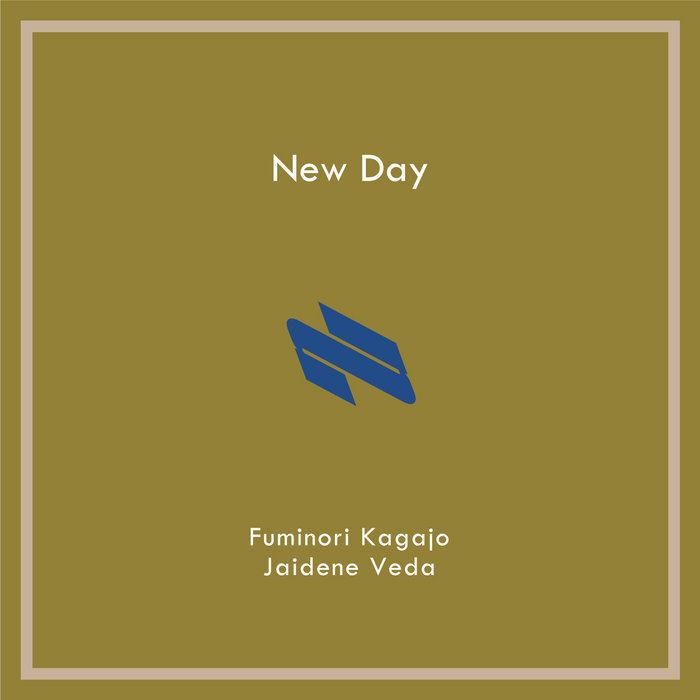 New Day (Rework) | Fuminori Kagajo, Jaidene Veda | Fuminori Kagajo