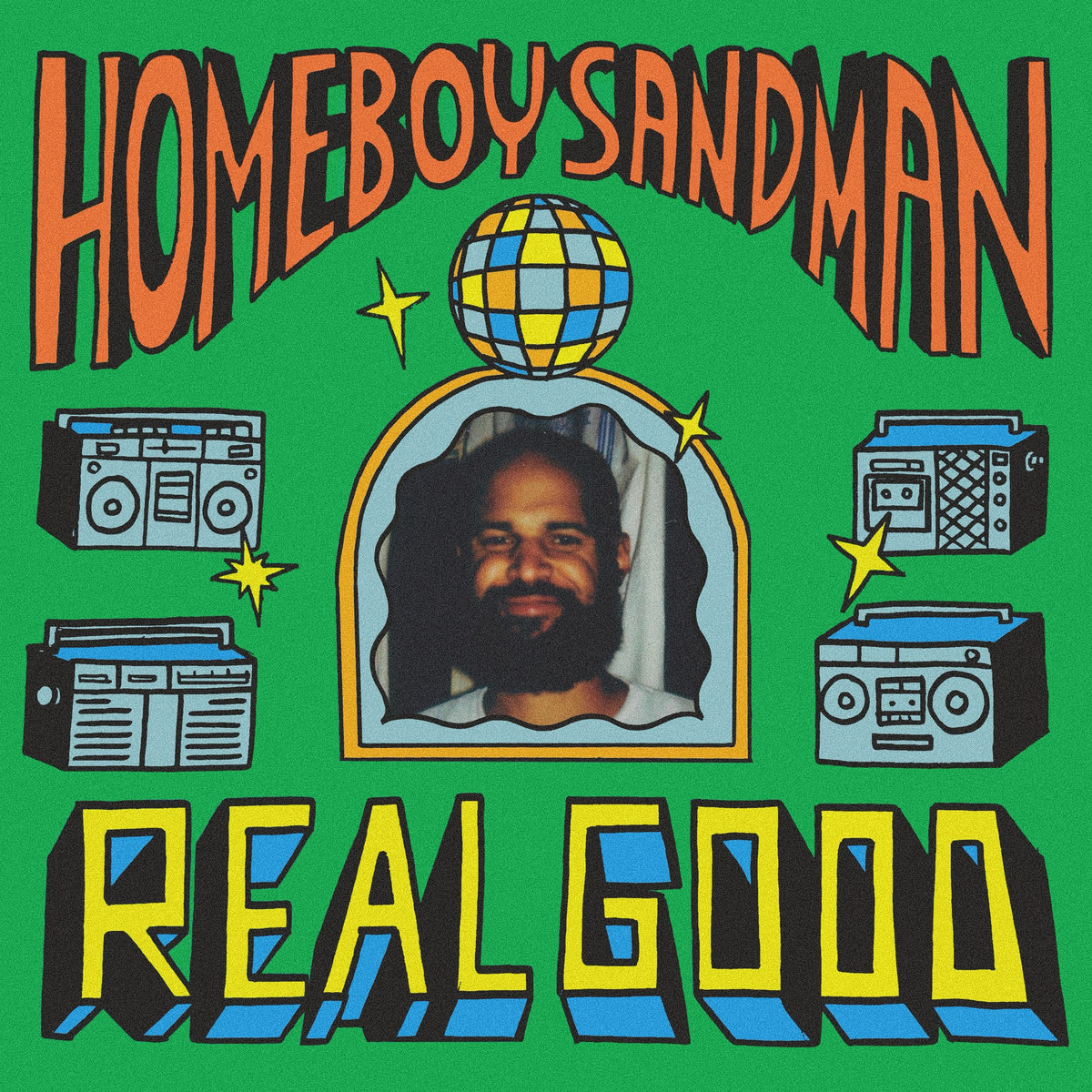 Real Good | Homeboy Sandman