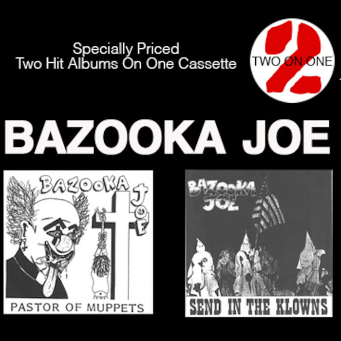 Pastor Of Muppets/Send In The Klowns | Bazooka Joe