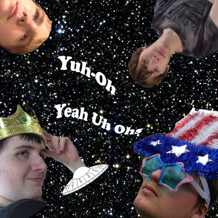 Yuh-Oh | Yeah Uh Ohs