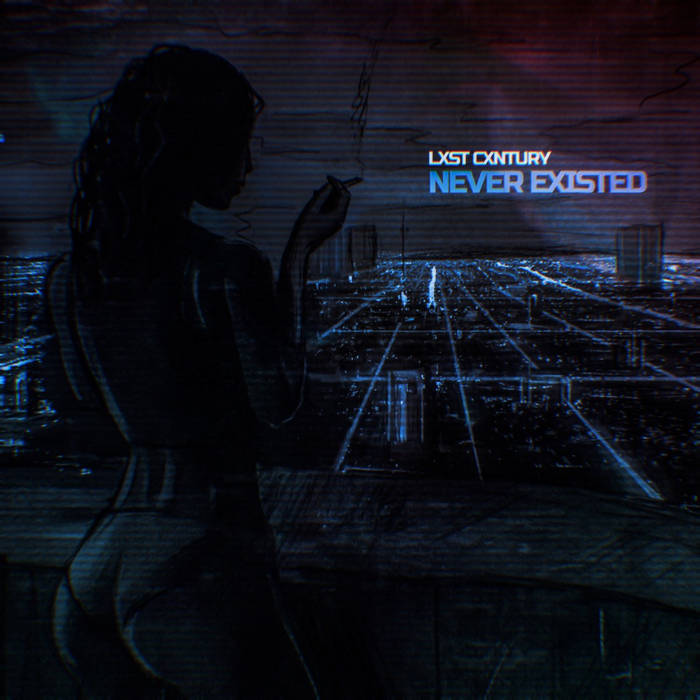 NEVER EXISTED | LXST CXNTURY | phonk