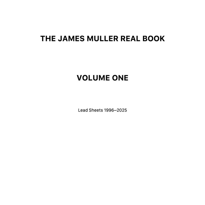 The James Muller Real Book Vol. 1 | James Muller