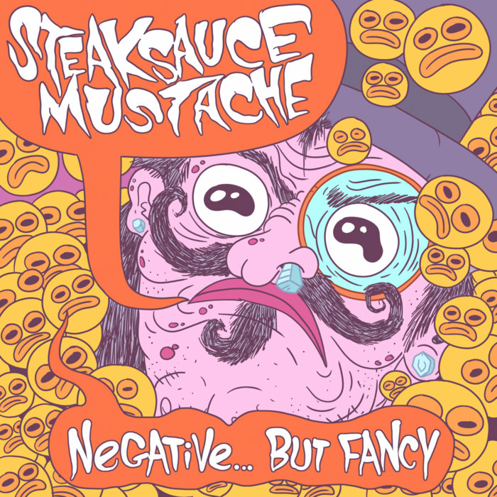 Negative…but Fancy | Steaksauce Mustache