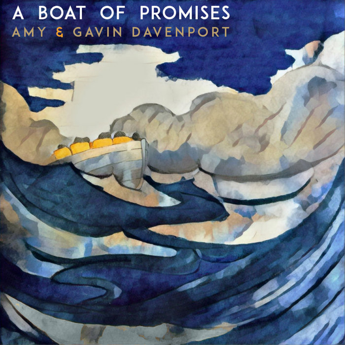 A Boat of Promises | Gavin & Amy Davenport