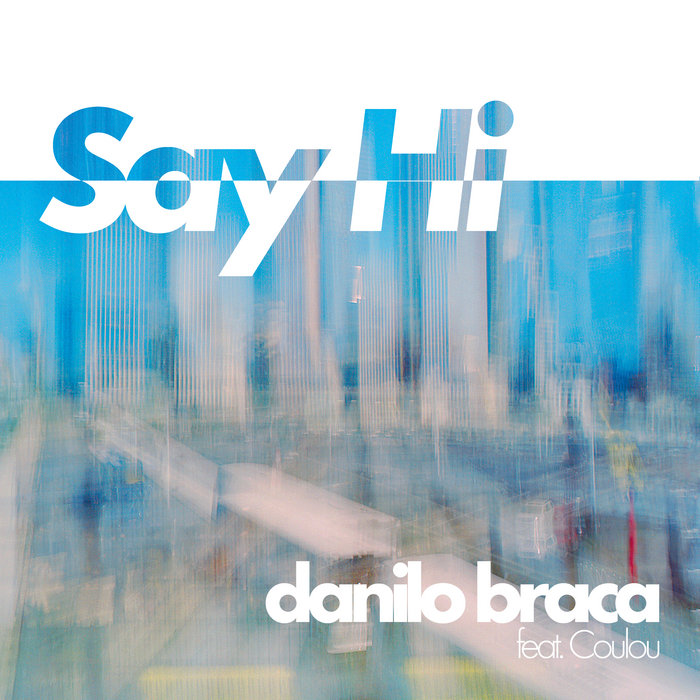 Say Hi | Danilo Braca aka danyb