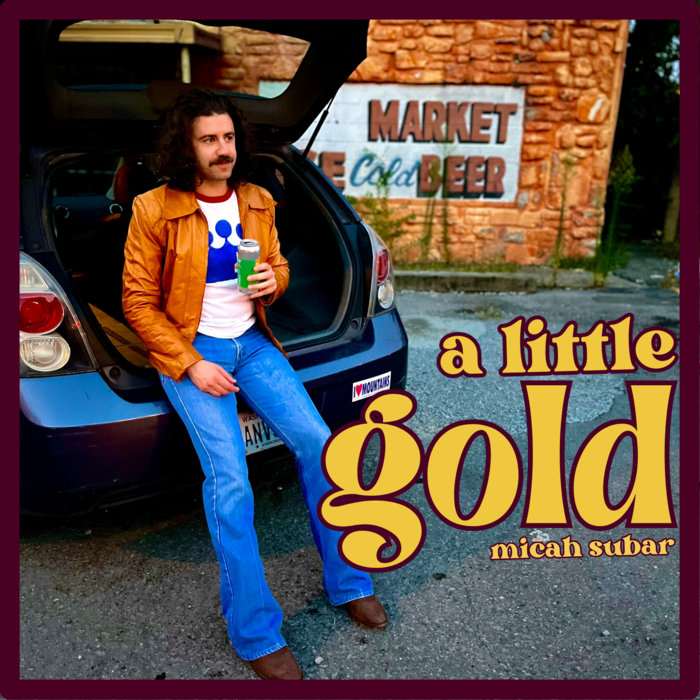 A Little Gold | Micah Subar