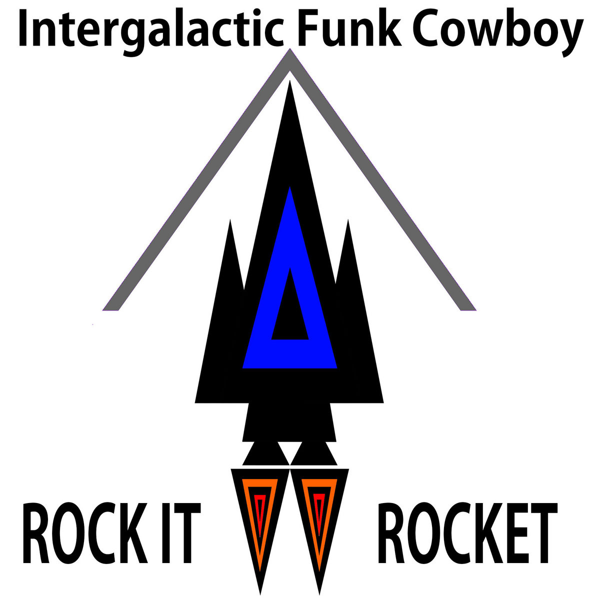 Rock It Rocket | Intergalactic Funk Cowboy