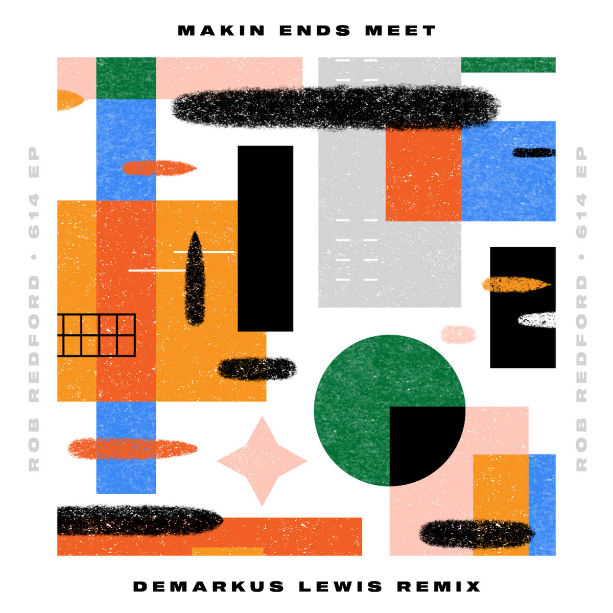 Rob Redford - Makin Ends Meet (Demarkus Lewis Remixes) | Boogie Cafe ...
