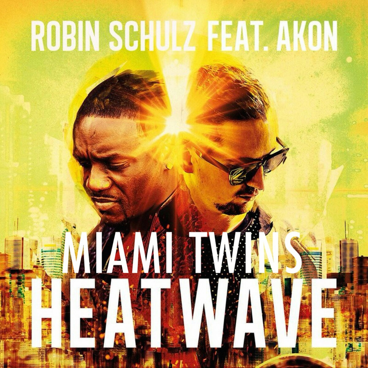 Robin Schulz feat. Akon - Heatwave (MIAMI TWINS Edit) | MIAMI TWINS