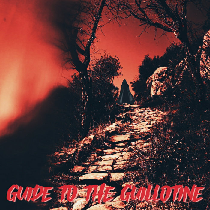 Follow Me Through Hell | GuideToTheGuillotine