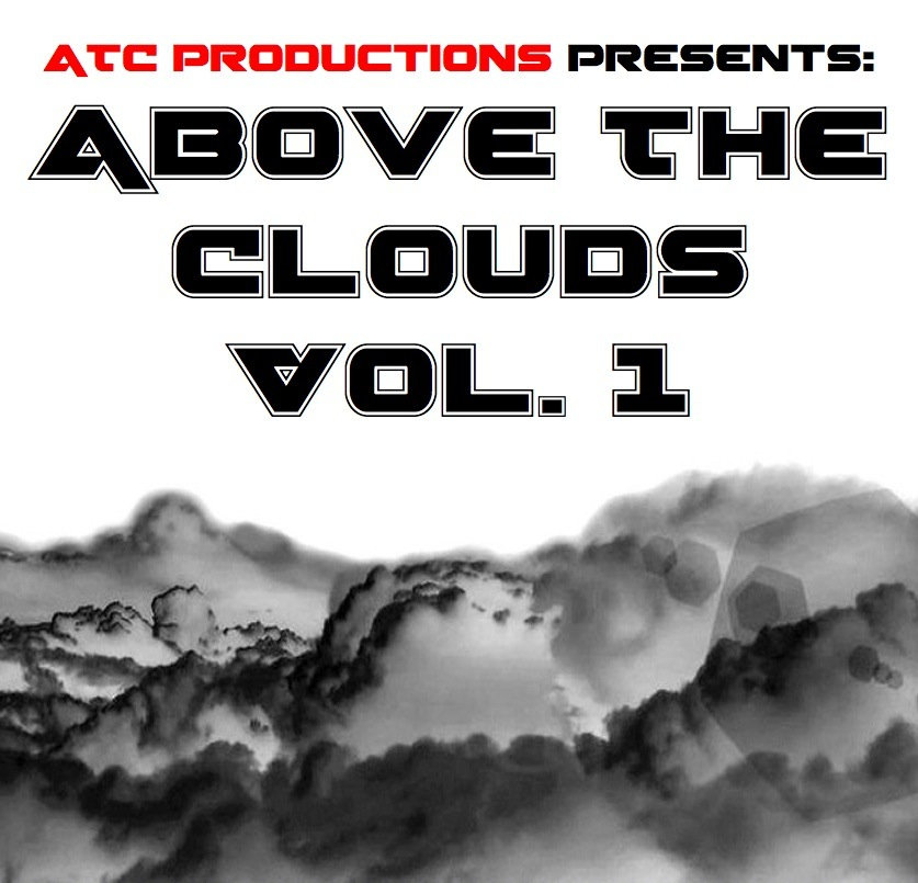 Above The Clouds Vol. 1 | ATC Productions