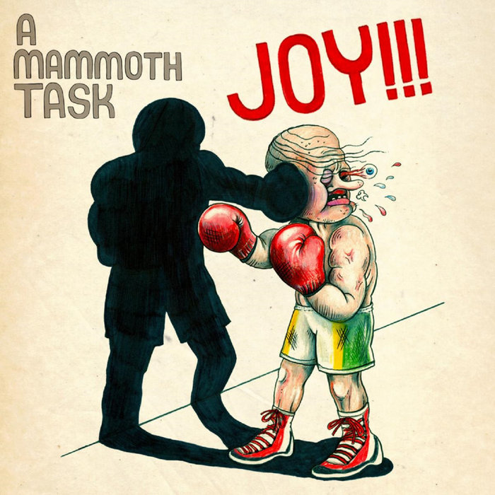 JOY!!! | A Mammoth Task