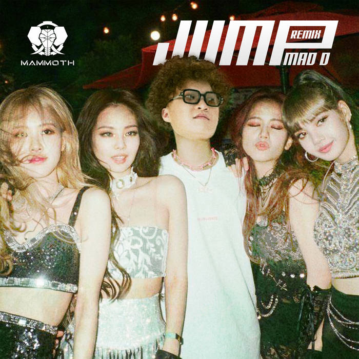BlackPink - Jump (Mad D Remix) | Mad D