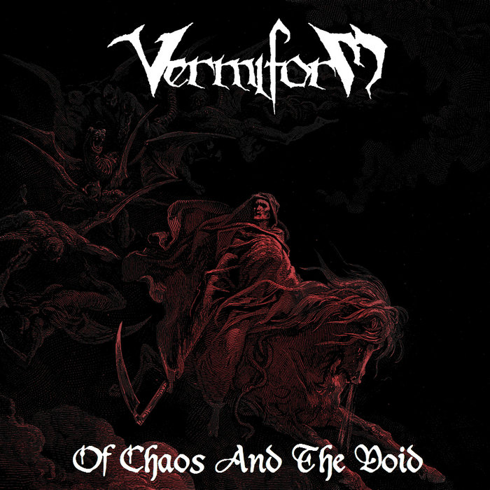 Of Chaos and the Void | Vermiform