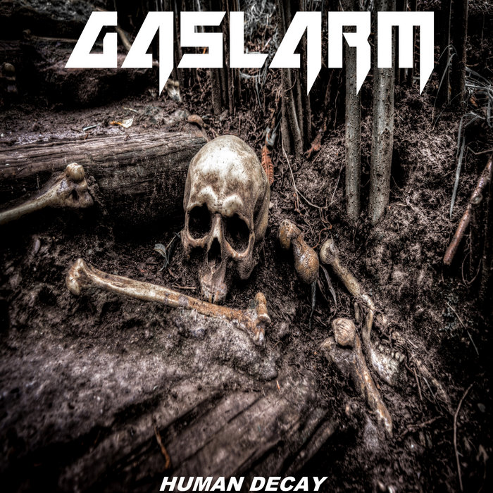 Human Decay | Gaslarm