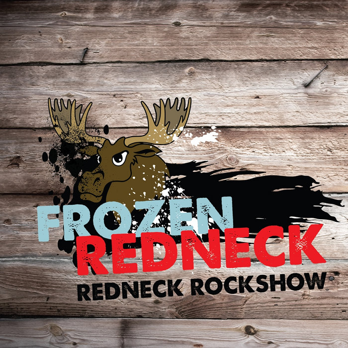 Redneck Rockshow | Frozenredneck