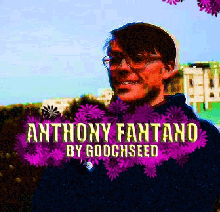 Anthony Fantano | goochseed