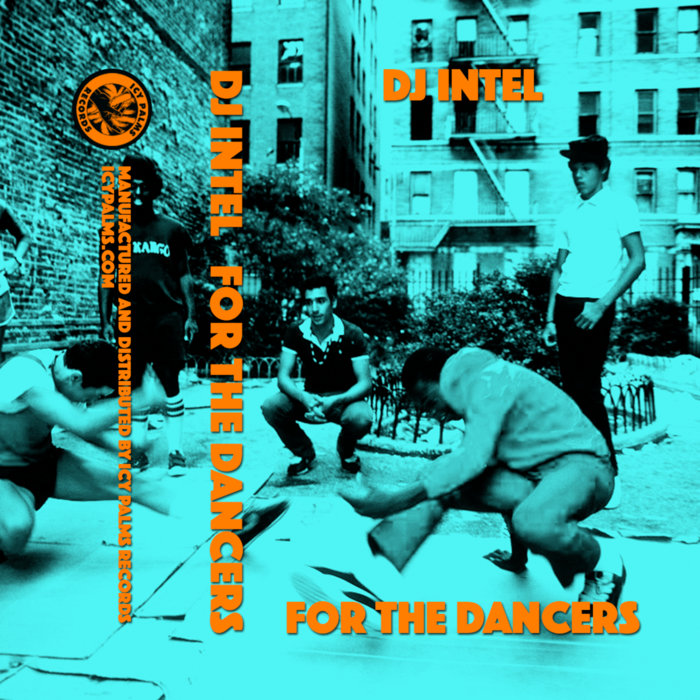 For The Dancers | DJ Intel | Icy Palms Records