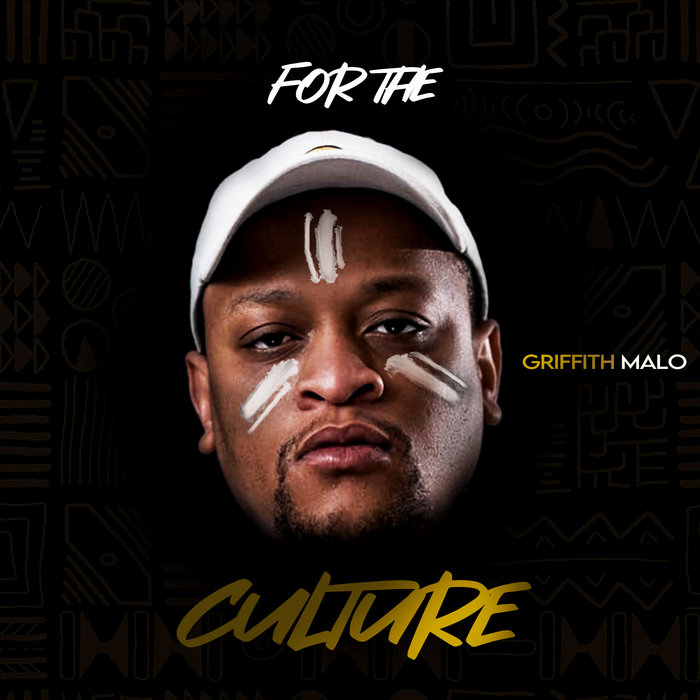 For The Culture | Griffith Malo