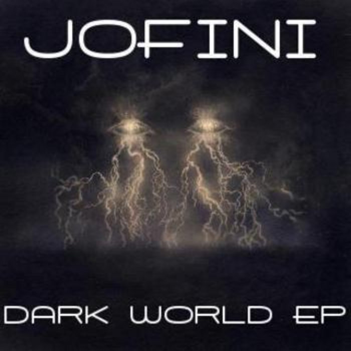 DARK WORLD EP | JOFINI