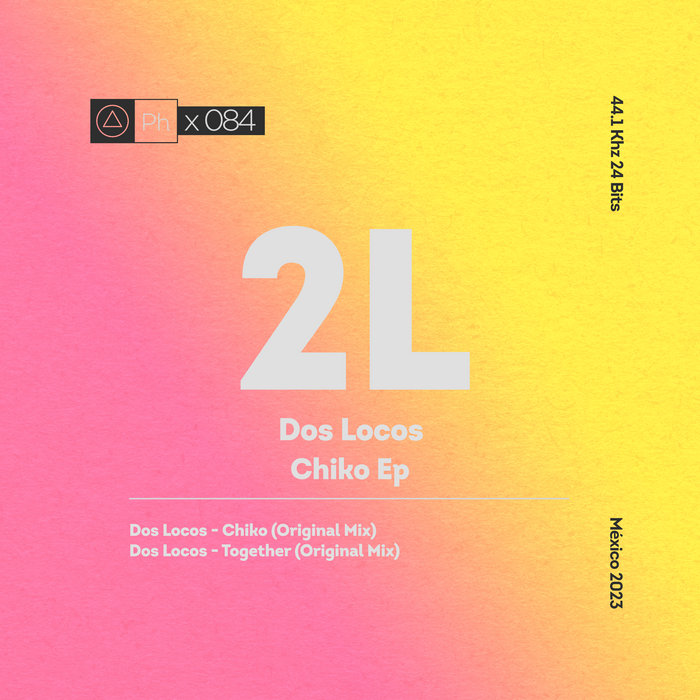 Chiko | Dos Locos | Phisica
