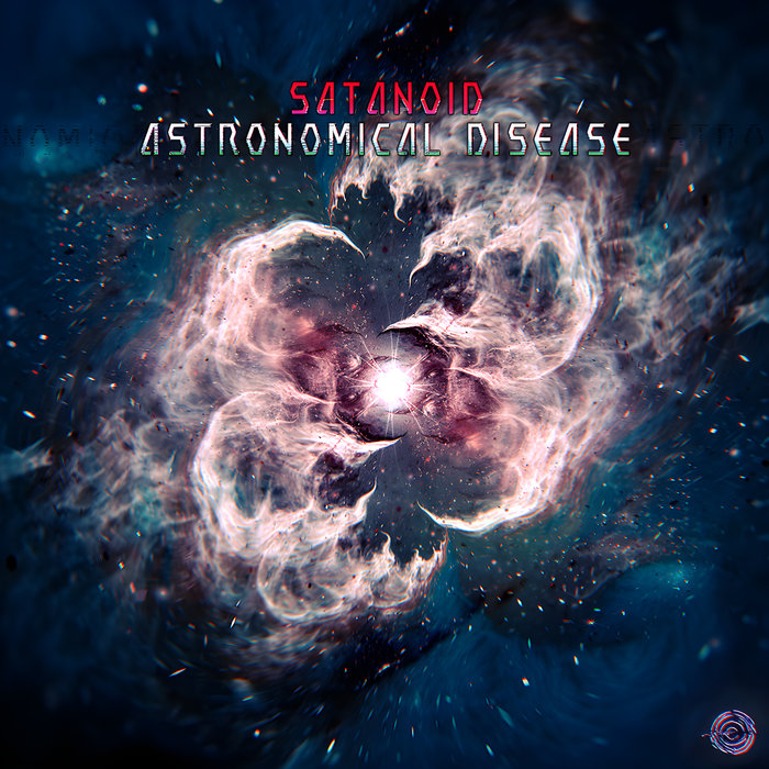 Astronomical Disease | Satanoid | Entity