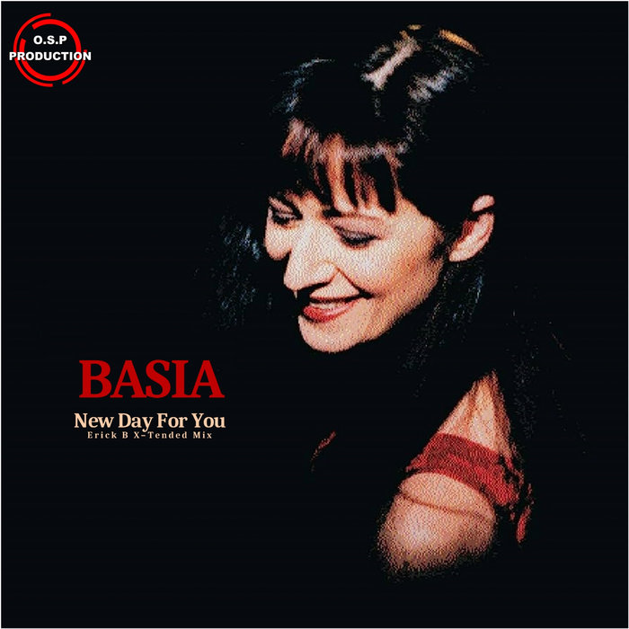 Basia - New Day For You (Erick B X-Tended Mix) | Erick B